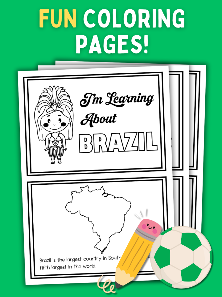 Free Brazil Country Study Worksheets for Kids - A Toddler With a Pencil